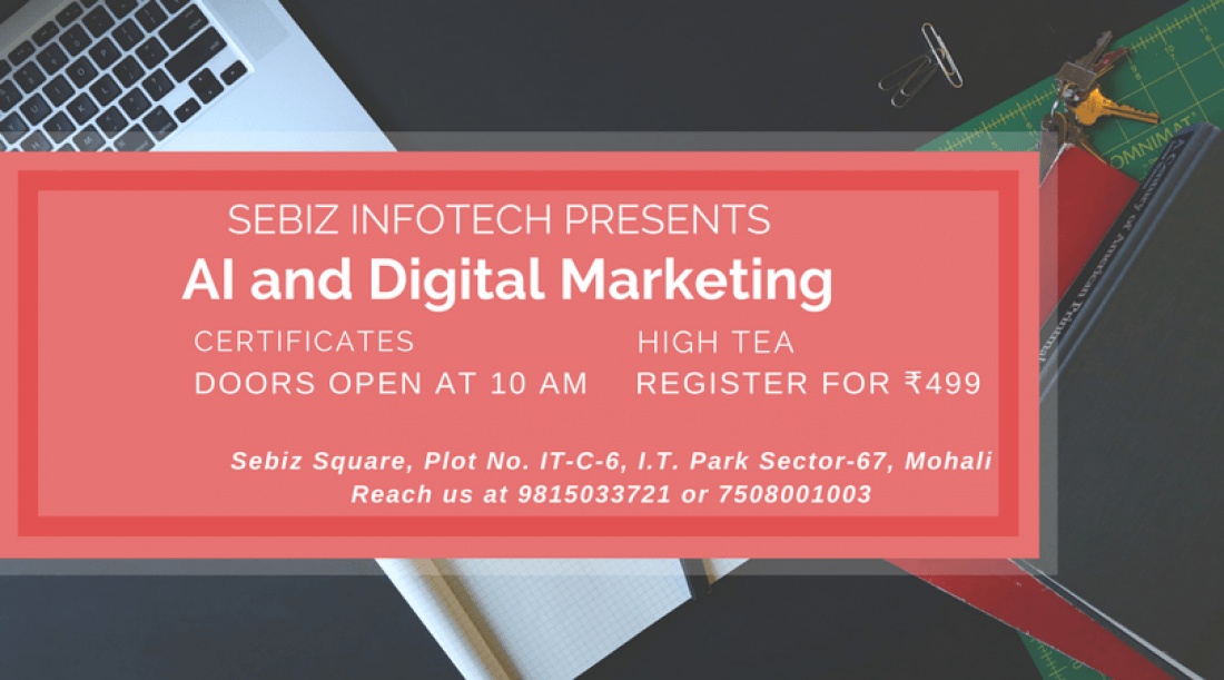 AI and Digital Marketing, Sebiz Square, Chandigarh, 19 May 2018 | AllEvents