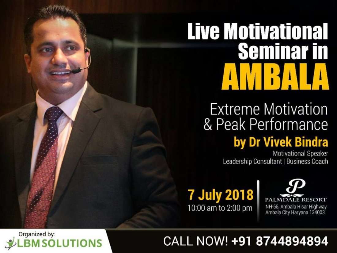 Life Changing Seminar by Dr Vivek Bindra , palmdale Resort, Ambala , 7 ...