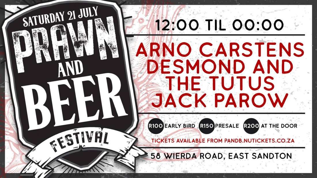 Prawn and Beer Festival, THE SANDS, Sandton, 21 July to 22 July ...