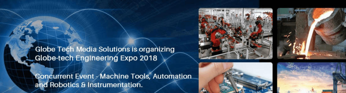 Globe-tech Engineering Expo 2018, Auto Cluster Exhibition Center, Pune ...