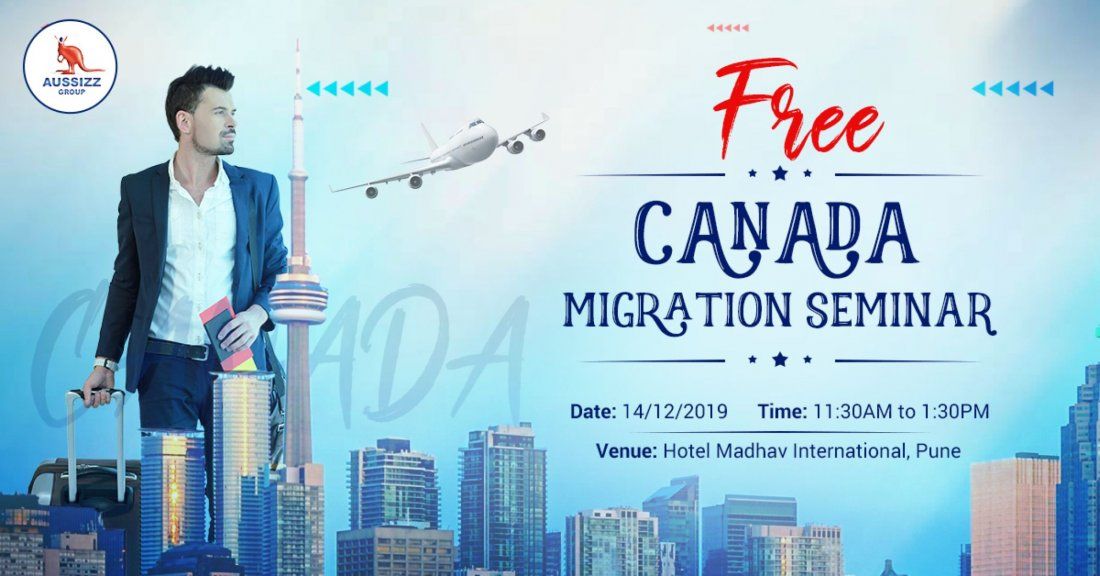 FREE Canada Migration Seminar in Pune, Hotel Madhav International, Pune ...