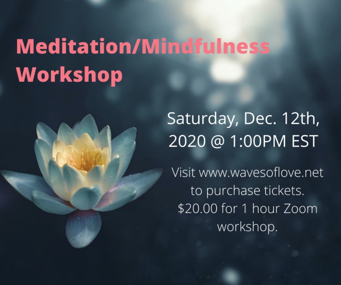Meditation and Mindfulness Workshop (Zoom) , December 12 2020 | Online ...