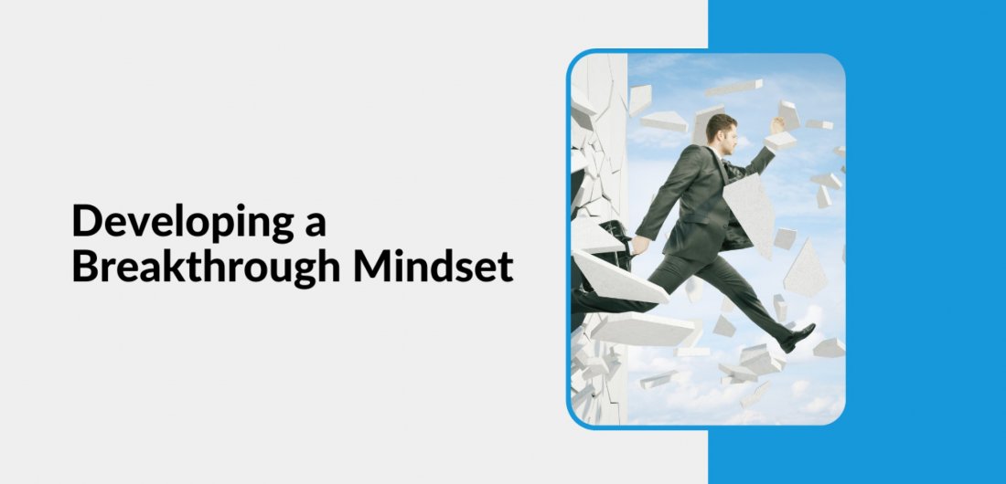 Developing a Breakthrough Mindset, January 20 to March 6 | Online Event ...