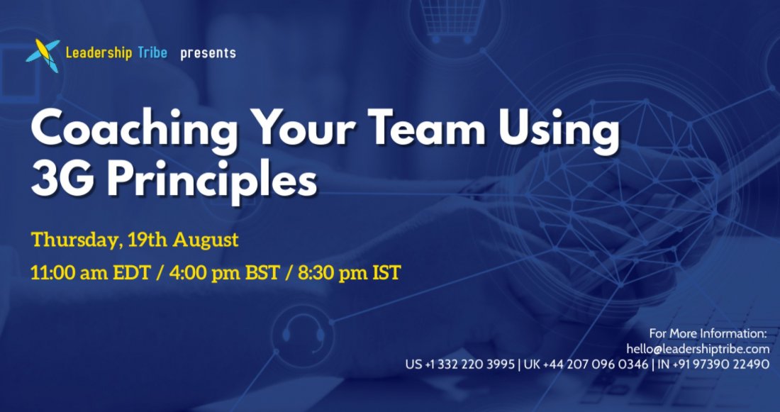 Coaching Your Team Using 3G Principles , August 19 2021 | Online Event ...