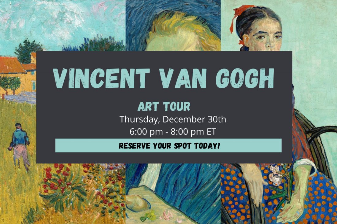 Virtual Vincent van Gogh Art Tour, December 30 2021 | Online Event ...
