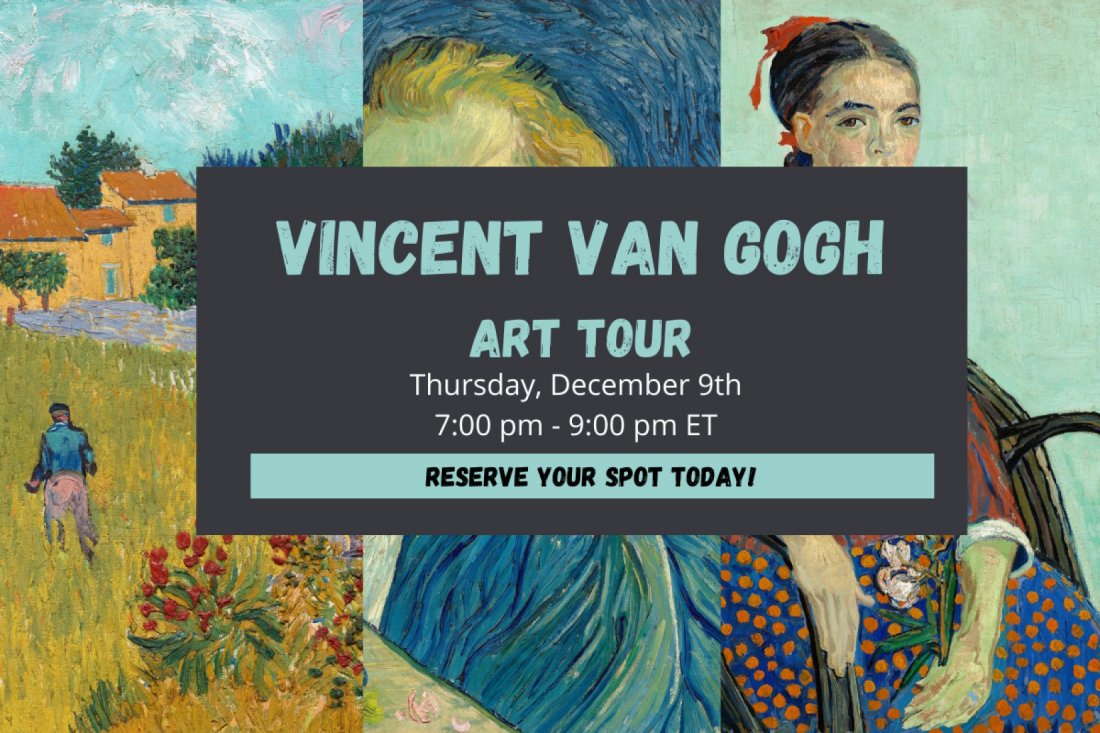 Virtual Vincent van Gogh Art Tour, December 9 2021 | Online Event ...
