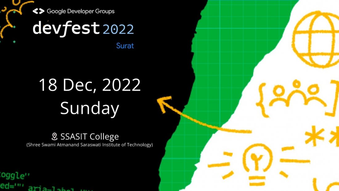 GDG DevFest Surat 2022, Shree Swami Atmanand Saraswati Institute of Technology, Surat, 18 ...