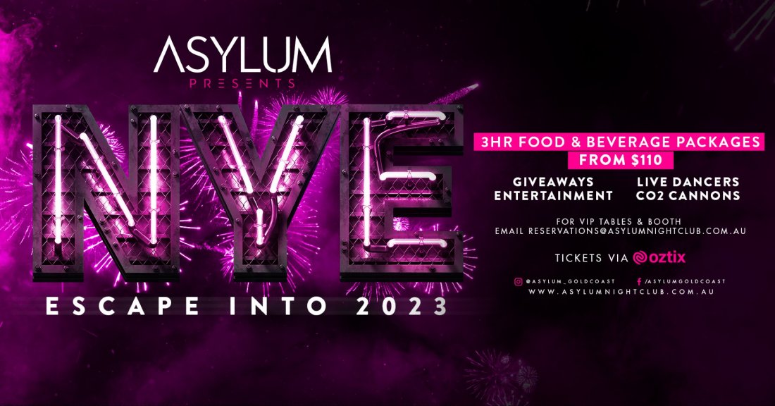 Escape Into 2023 at Asylum , Asylum Nightclub, Gold Coast, 31 December ...