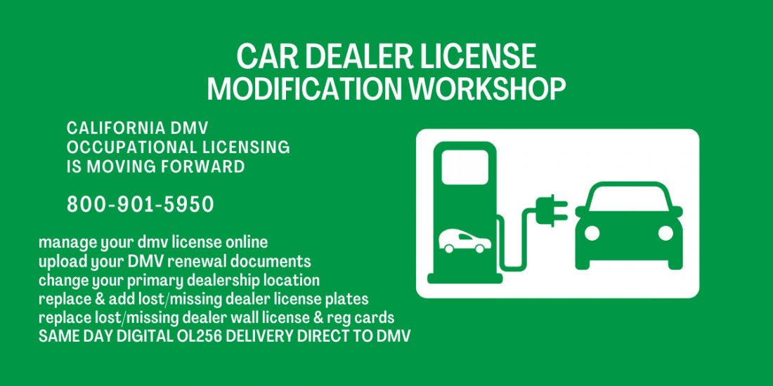 California DMV Approved Dealer License Modification Workshop, July 24 ...