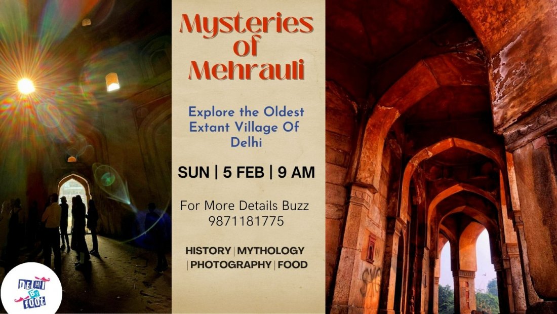 Mysteries Of Mehrauli - Heritage Walk in Mehrauli Village, Mehrauli ...