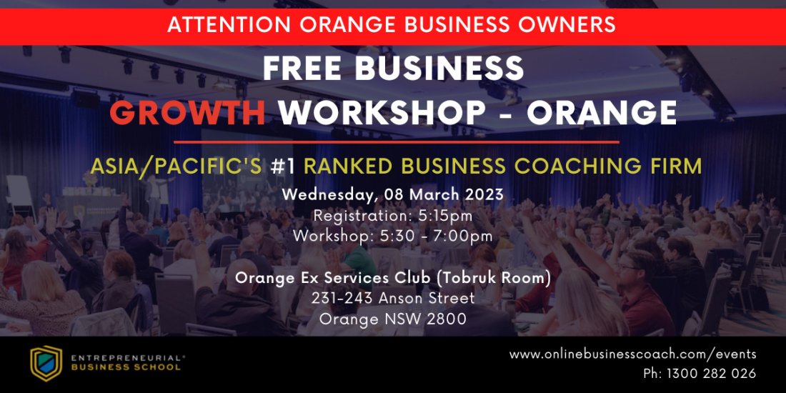 Free Business Growth Workshop - Orange (local time), Orange Ex-Services ...