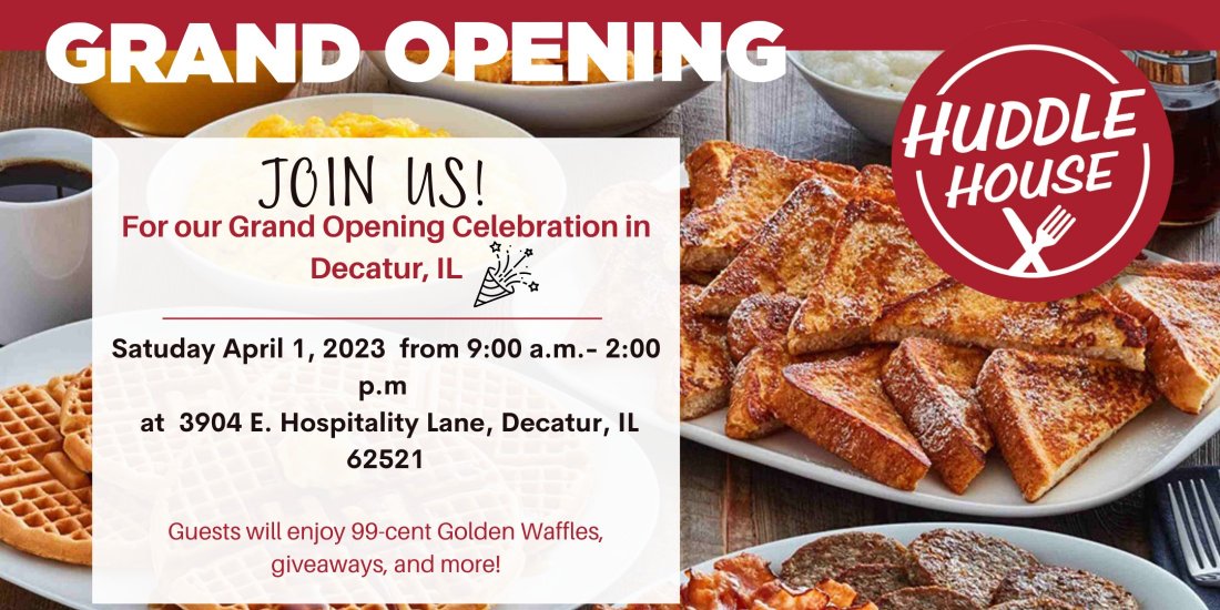 Huddle House Grand Opening Celebration in Decatur, IL!, 3904 East ...