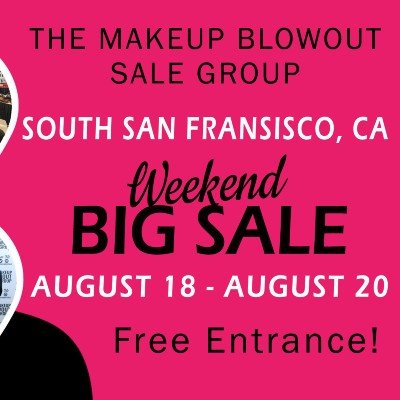 Makeup Blowout Sale Event! South San Francisco, CA! Tickets, Hyatt ...