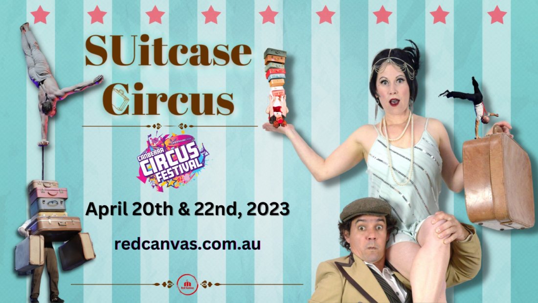 Suitcase Circus at the Canberra Circus Festival, Warehouse Circus Inc ...