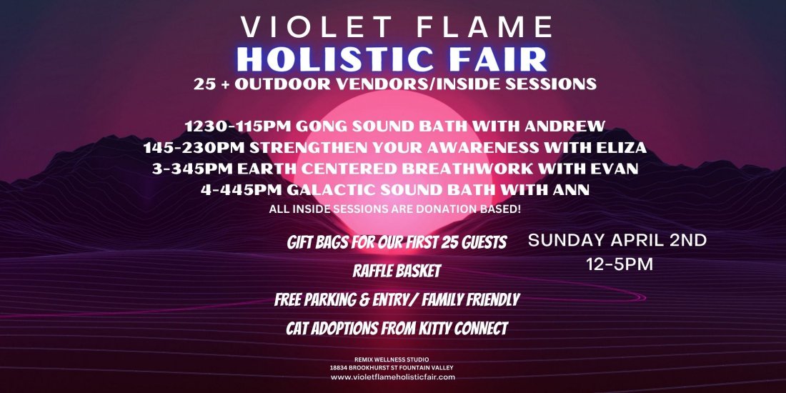 Violet Flame Holistic Fair APRIL 2nd, Remix Wellness Studio, Fountain ...