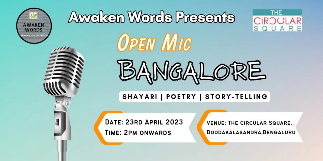 Awaken Words Open mic - Bangalore, THE CIRCULAR SQUARE, Bangalore, 23 ...