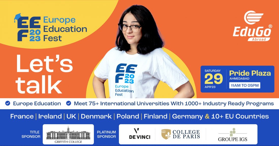 Europe Education Fest 2023 - Edugo Abroad (Ahmedabad), Pride Plaza ...
