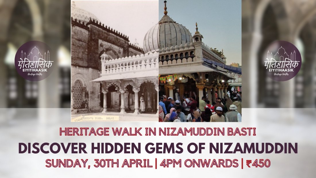 Discover Hidden Gems of Nizamuddin | Heritage Walk in Nizamuddin Basti ...