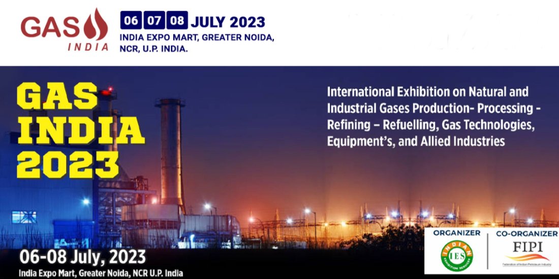 GAS INDIA EXPO 2023, India Expo Mart Circle, Greater Noida, 6 July to 8 ...
