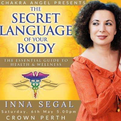 Learn the Secret Language of Your Body - Inna Segal Tickets, Crown ...