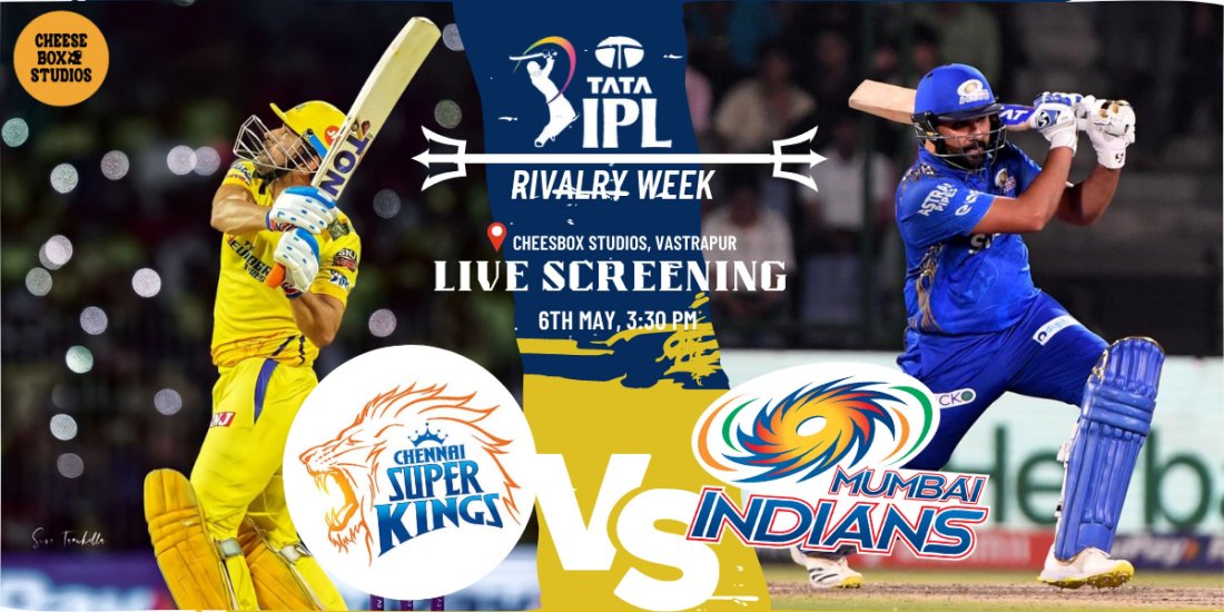 CSK vs MI Live Screening with Food, Cheese Box Studios, Ahmedabad, 6 ...