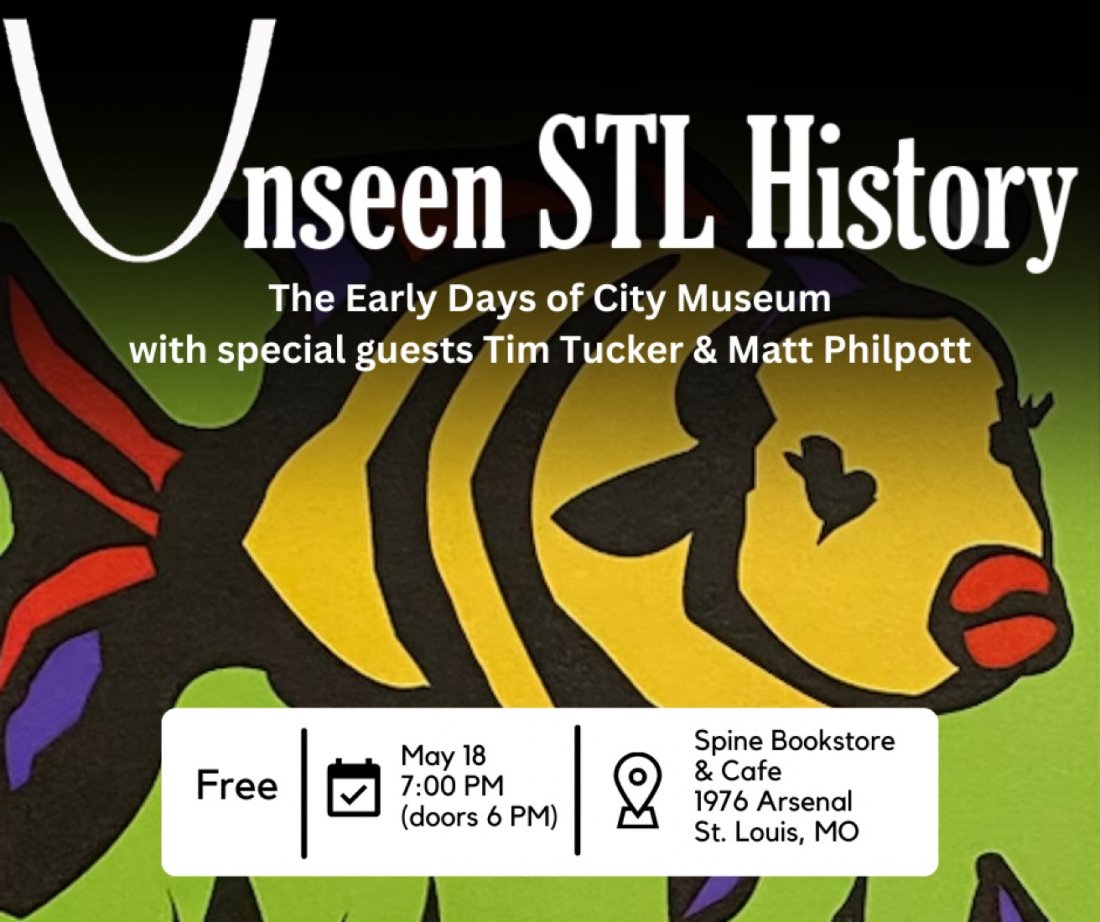 Unseen STL History Talks - Early Days of City Museum, Spine Indie Bookstore and Cafe, St. Louis ...
