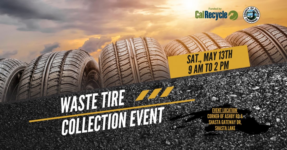 FREE Waste Tire Collection Event, Shasta Lake, Shasta Lake - Shasta ...