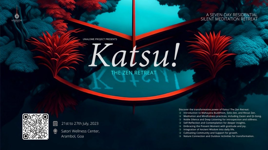 Katsu! The Zen Retreat - Goa, Satori Wellness Center, Mapusa, 21 July ...