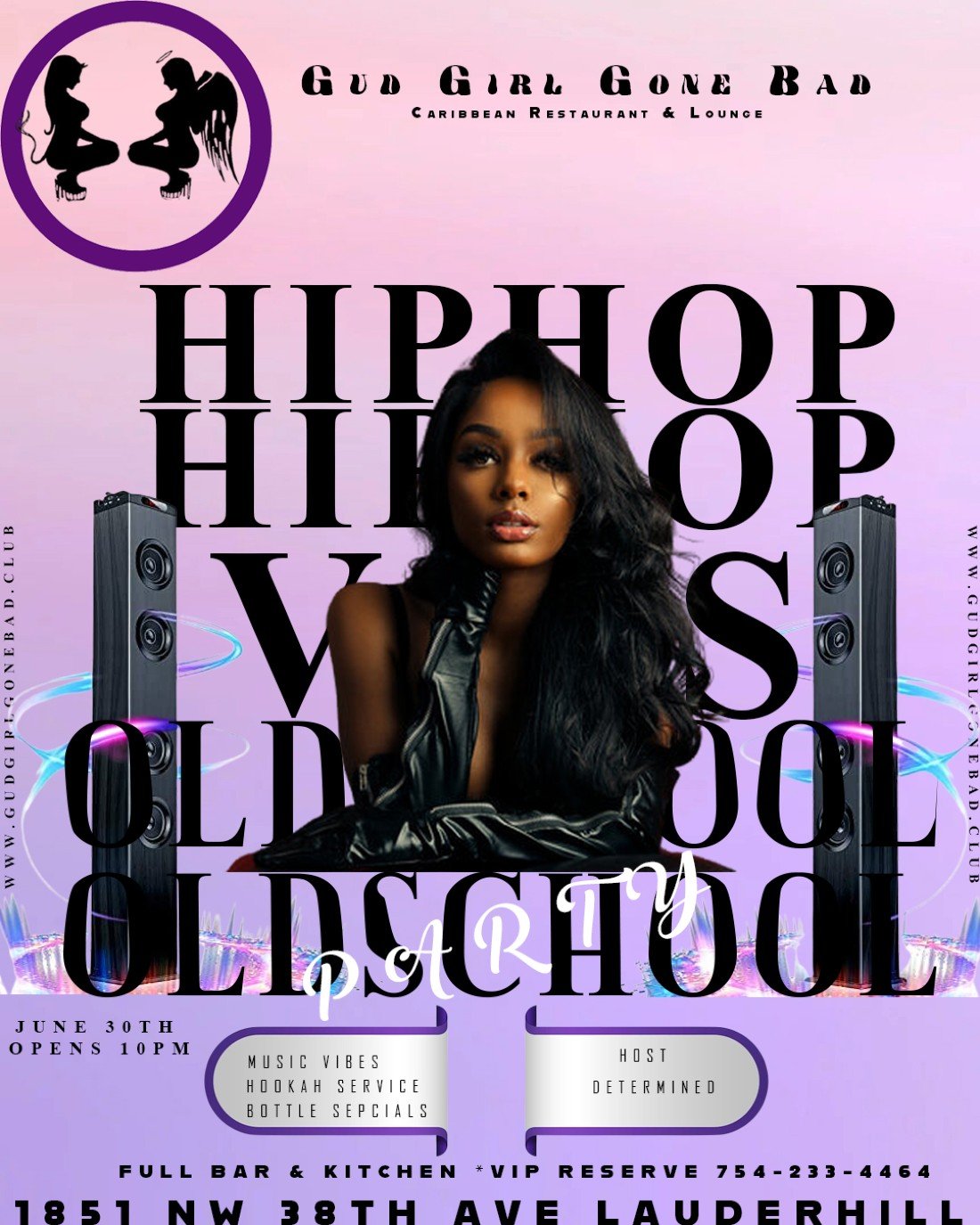 GUD GIRL GONE BAD PRESENT HIP HOP V OLD SCHOOL , 1851 NW 38th Ave ...