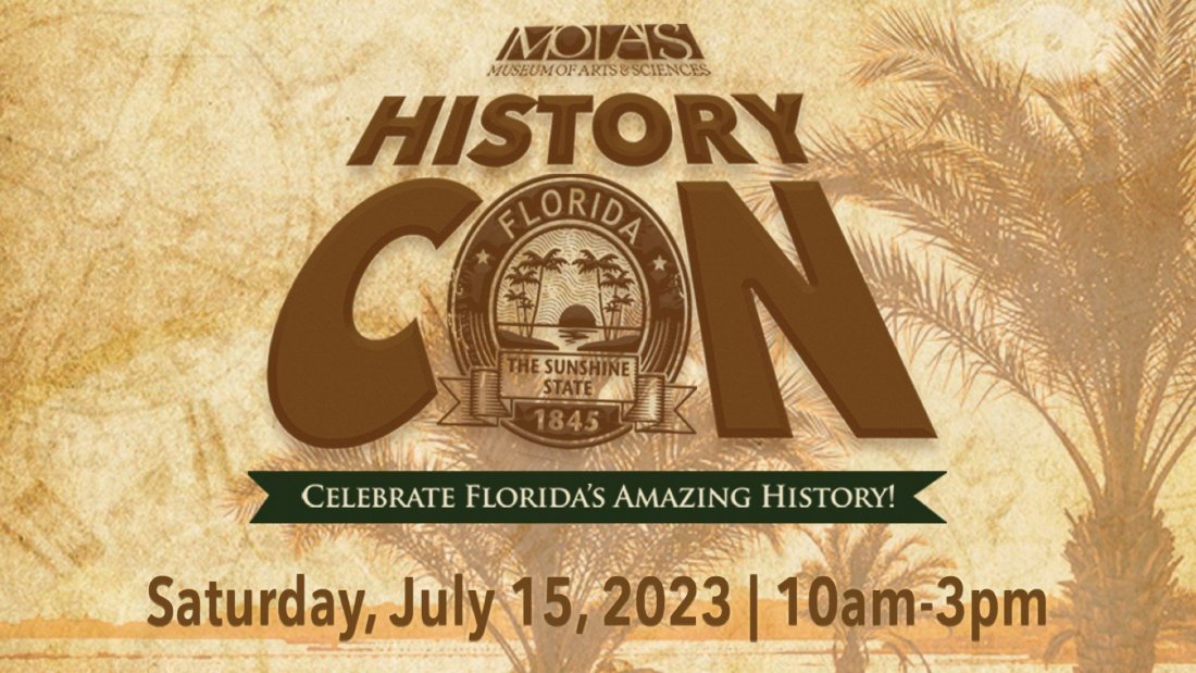 History Con - An All-day Celebration of Florida History, Museum of Arts ...
