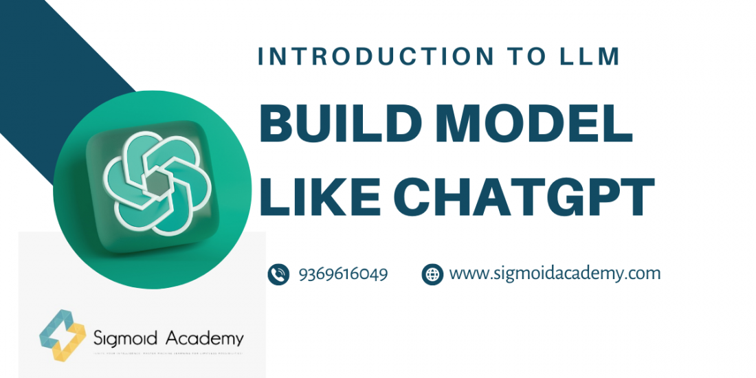BUILD MODEL LIKE CHATGPT - CREATE YOUR OWN LLM, July 29 2023 | Online ...