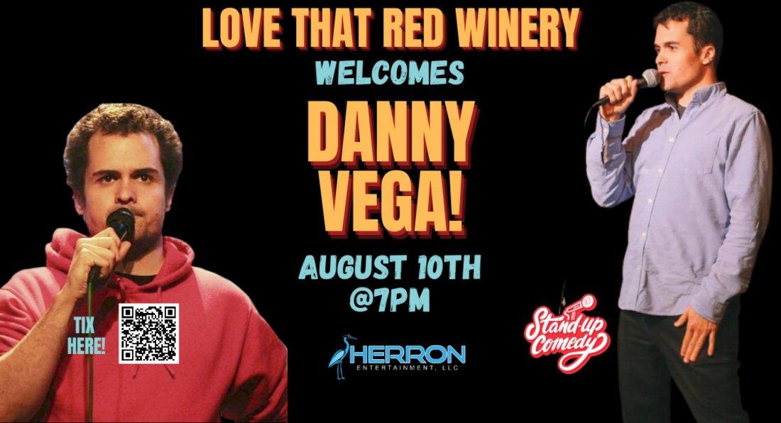 COMEDIAN AND PODCASTER DANNY VEGA at LOVE THAT RED!!!, LOVE THAT RED ...