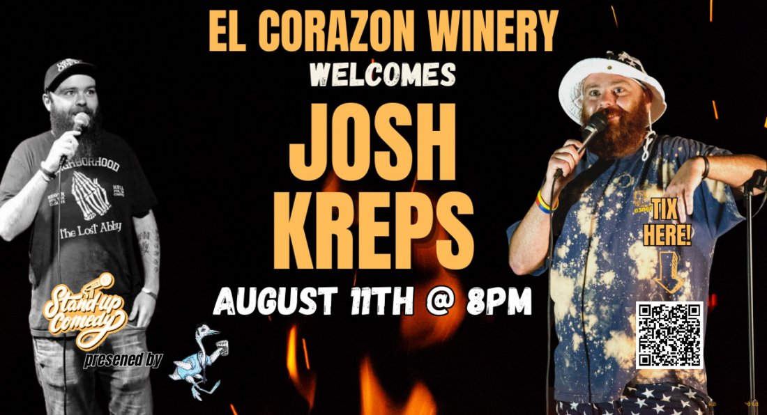 COMEDIAN JOSH KREPS at EL CORAZON, EL CORAZON WINERY, Walla Walla, 11 ...