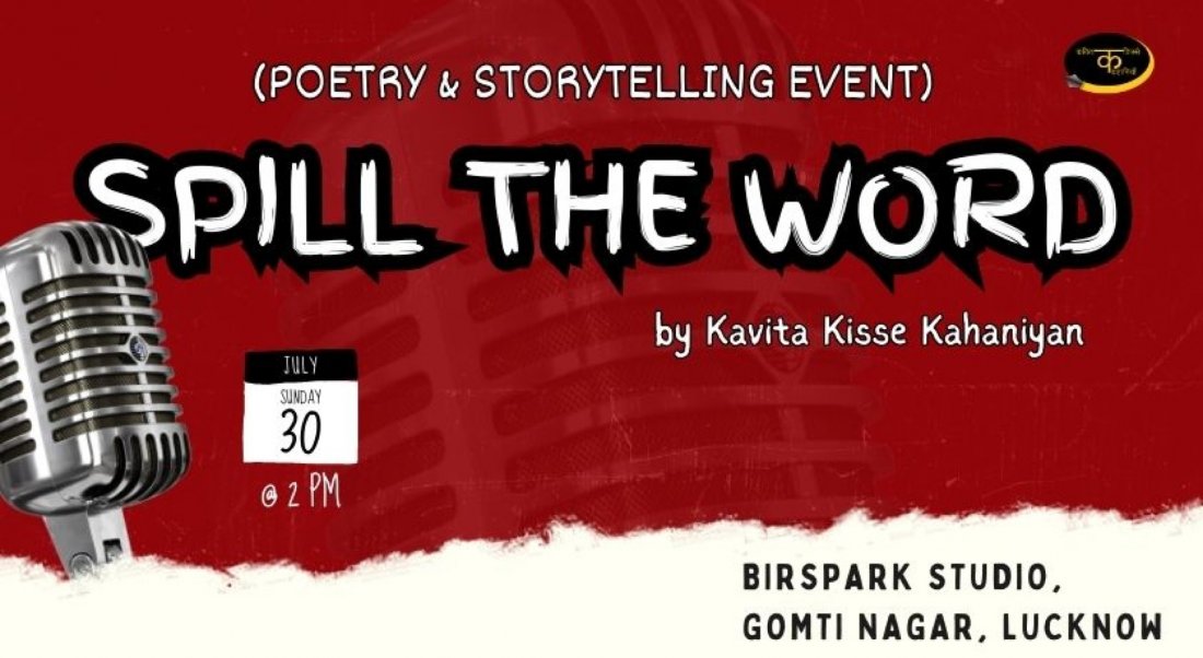 SPILL THE WORD (Poetry & Storytelling Event) by Kavita Kisse Kahaniyan ...