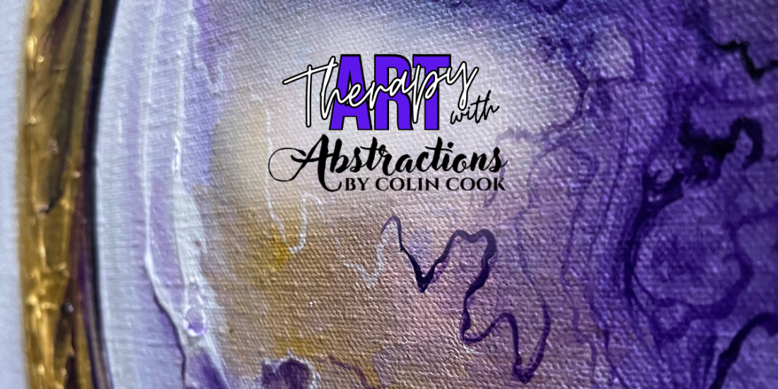 Art Therapy ART CLASS with Abstractions by Colin Cook at The Hidden ...