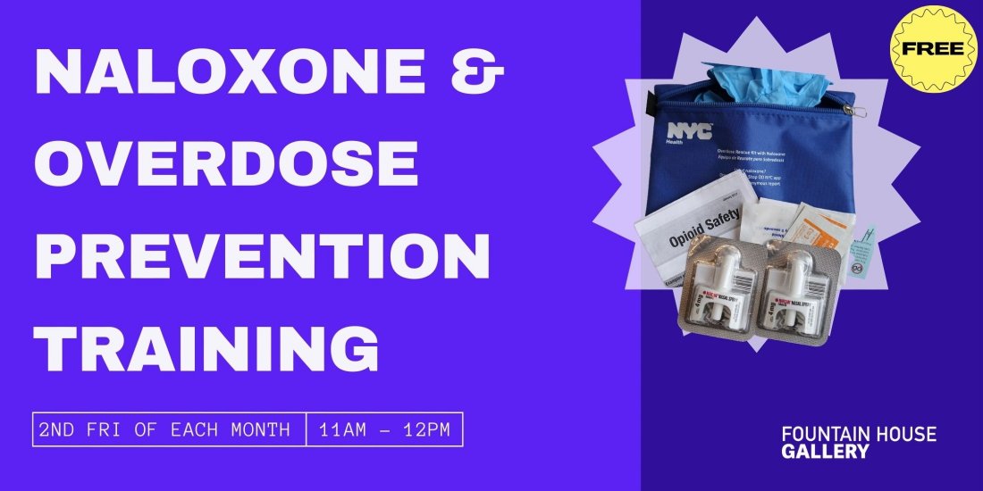 Naloxone & Overdose Prevention Training, Fountain House Gallery, New ...