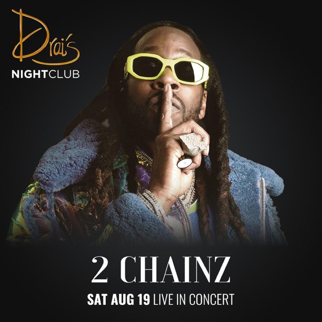2 Chainz Live in Concert - Drais Nightclub Ladies Guest list - HipHop ...