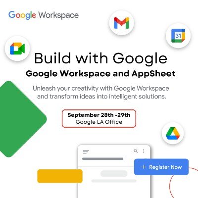 Build with Google: Google Workspace and AppSheet Tickets, Google LA ...