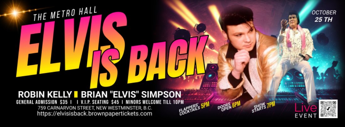 ELVIS IS BACK - Starring Robin Kelly & Brian ELVIS Simpson, The Metro Music Hall, New ...