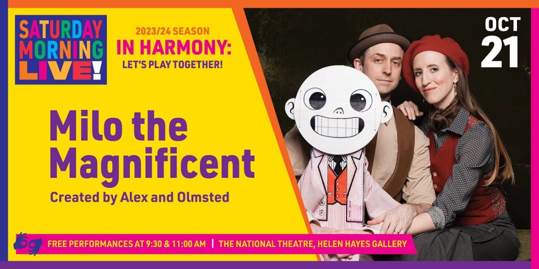 Saturday Morning Live! Presents: Milo the Magnificent (9:30 AM), The ...