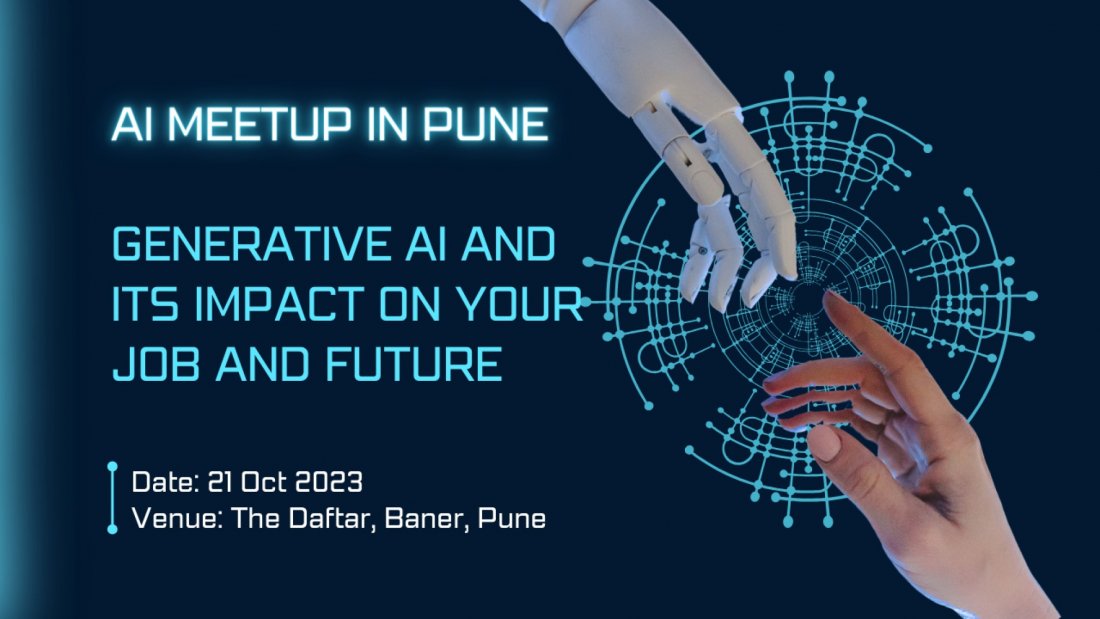 [Free Meetup] - Generative AI and its Impact on Your job and the Future ...