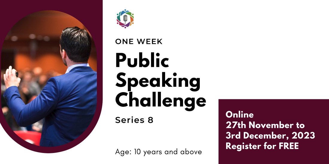 FREE ONLINE 1 Week Public Speaking Challenge - Series 8 : Speakers ...