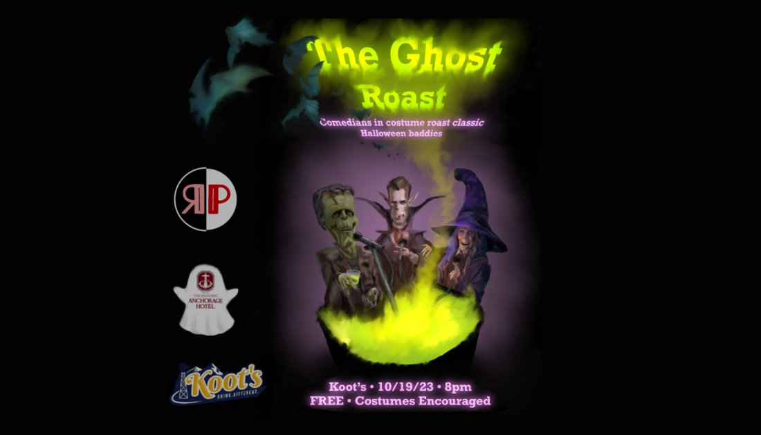 The Ghost Roast, Chilkoot Charlie's, Anchorage, 19 October 2023 ...