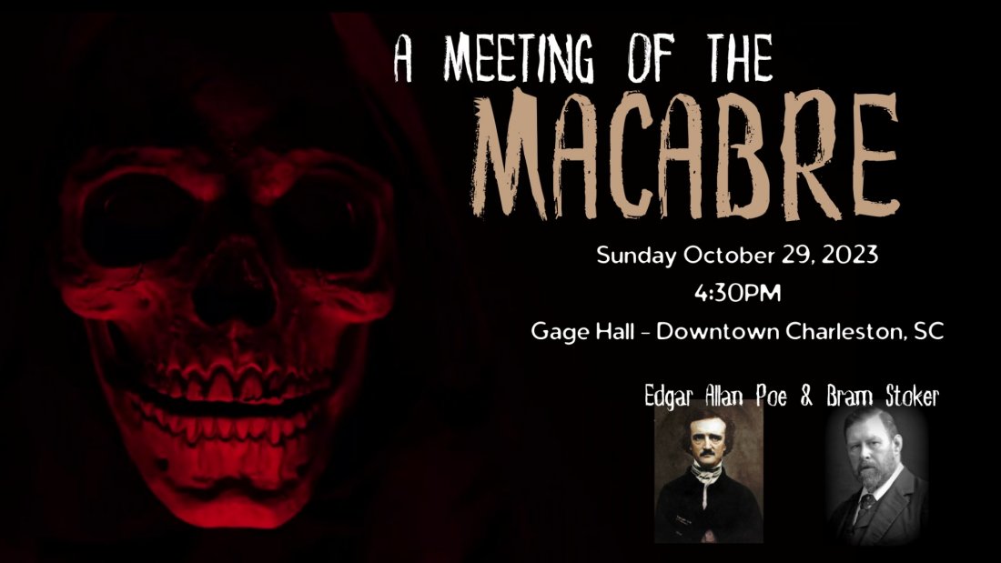 A Meeting Of The Macabre - Edgar Allan Poe & Bram Stoker, Gage Hall of ...