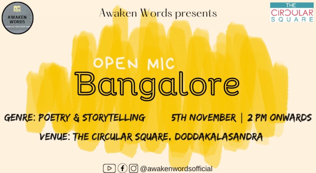 Awaken words Open mic - Bangalore, THE CIRCULAR SQUARE, Bangalore, 5 ...