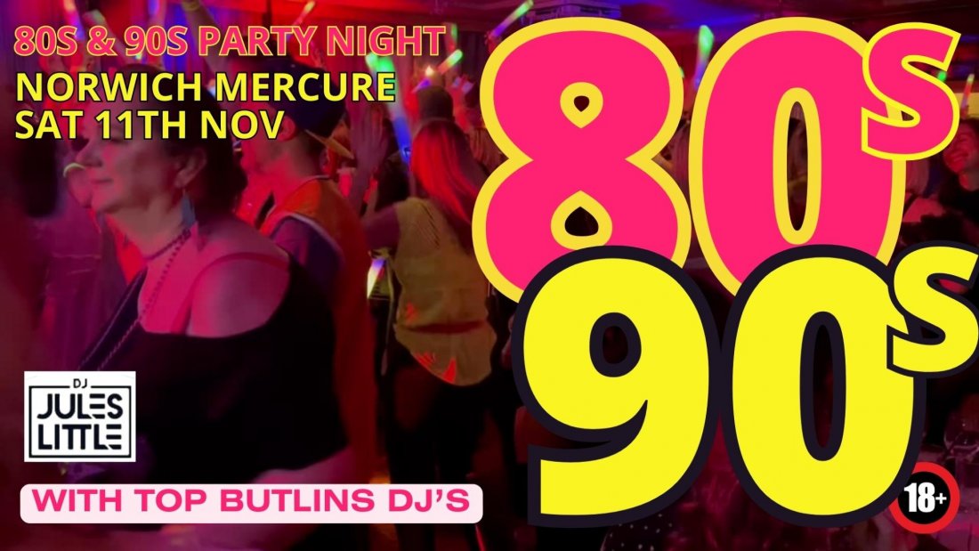 Ultimate 80s 90s Party Night with Butlins Big Weekender DJ JULES LITTLE ...
