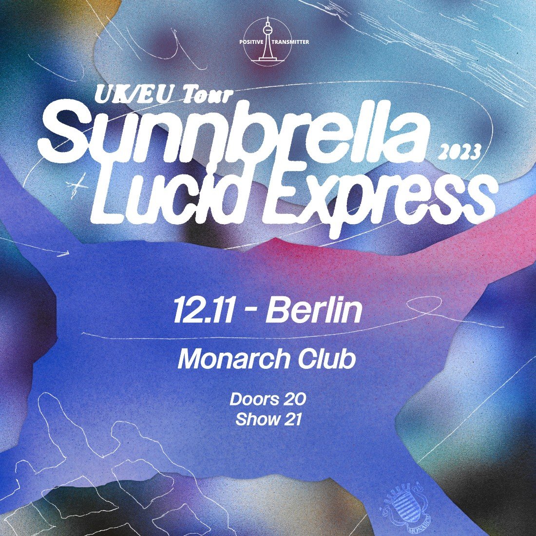 Sunnbrella (UK) / Lucid Express (Hong Kong) at Monarch, Berlin, Monarch ...