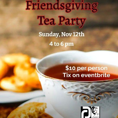 Friendsgiving Tea Party, Art Out Loud Creative Space / Allen Pough ...