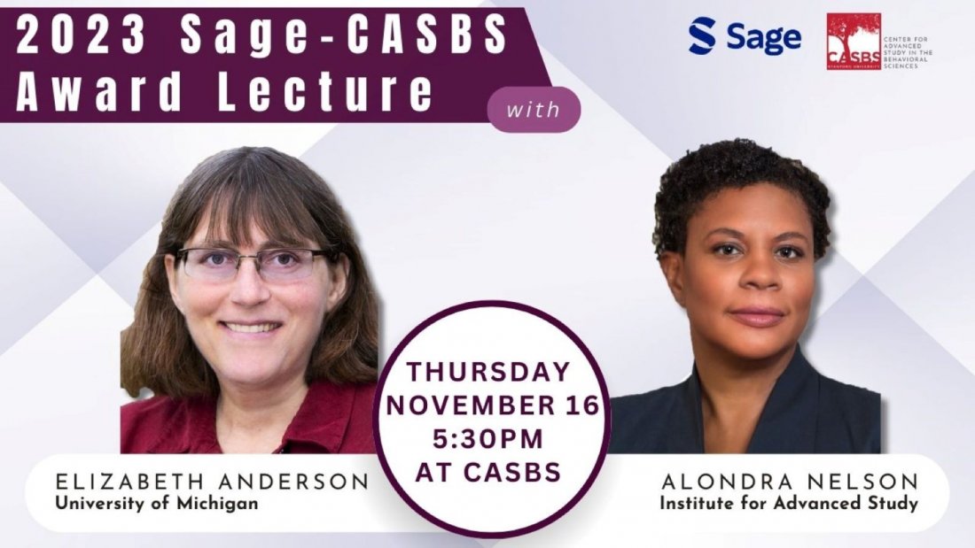 2023 Sage-CASBS Award Lecture with Elizabeth Anderson & Alondra Nelson ...