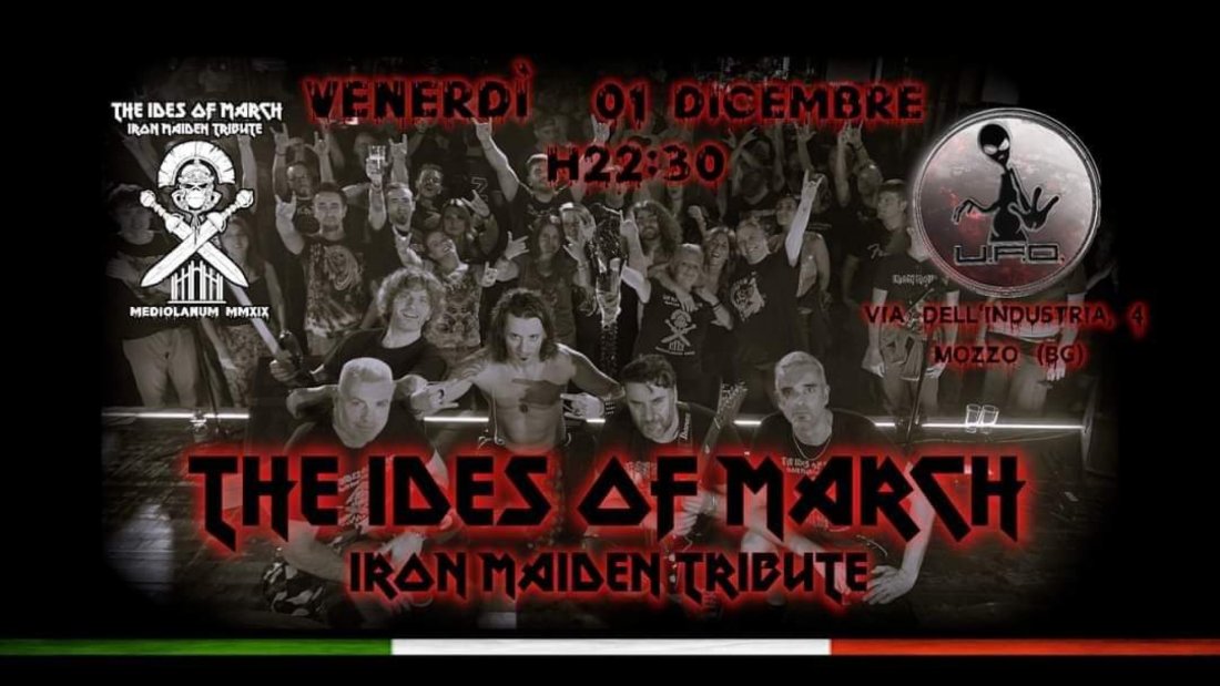 The Ides of March -Iron Maiden Tribute at UFO Tickets, UFO, Bergamo ...